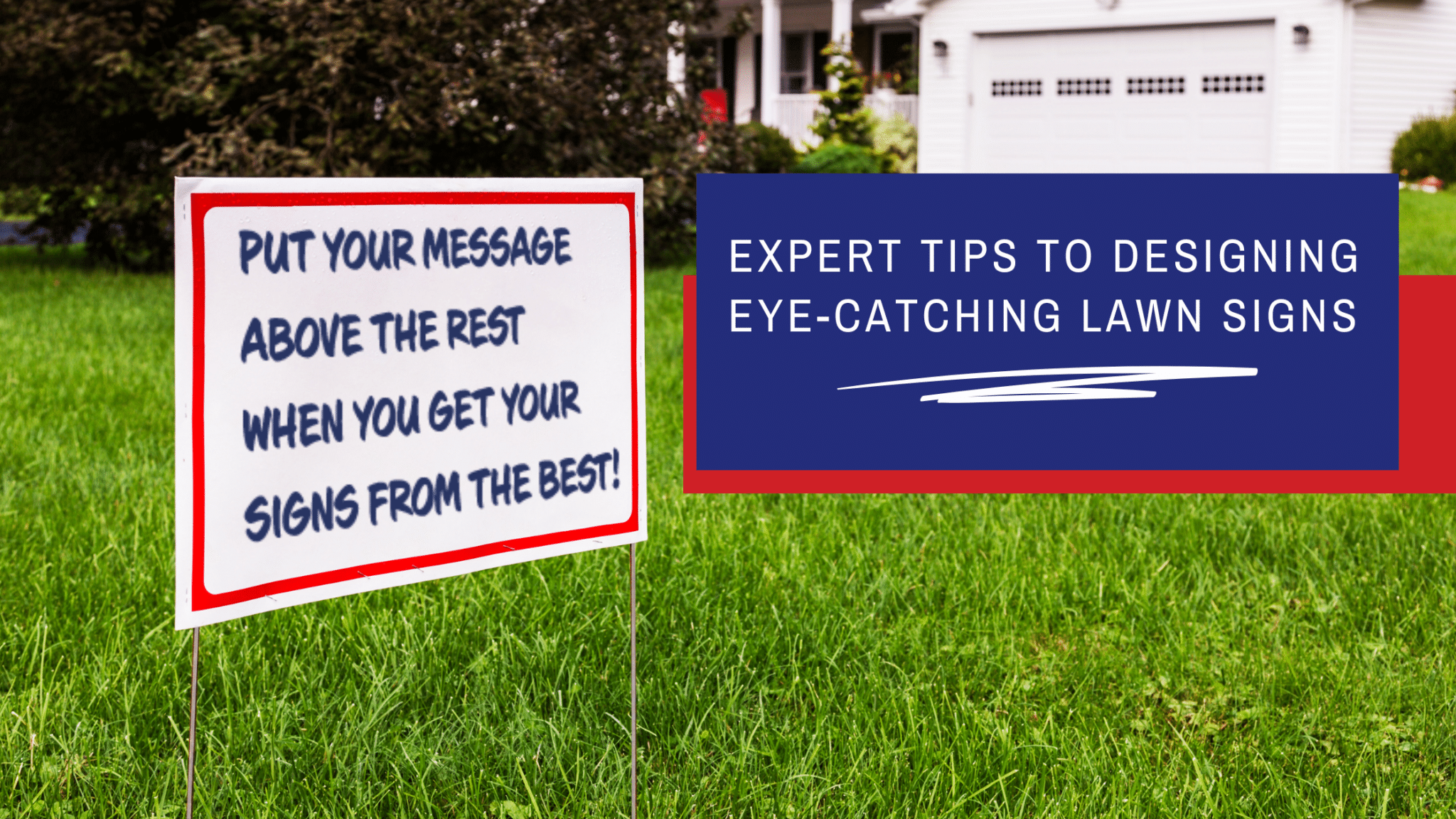 Custom Campaign Yard Signs: How to Design